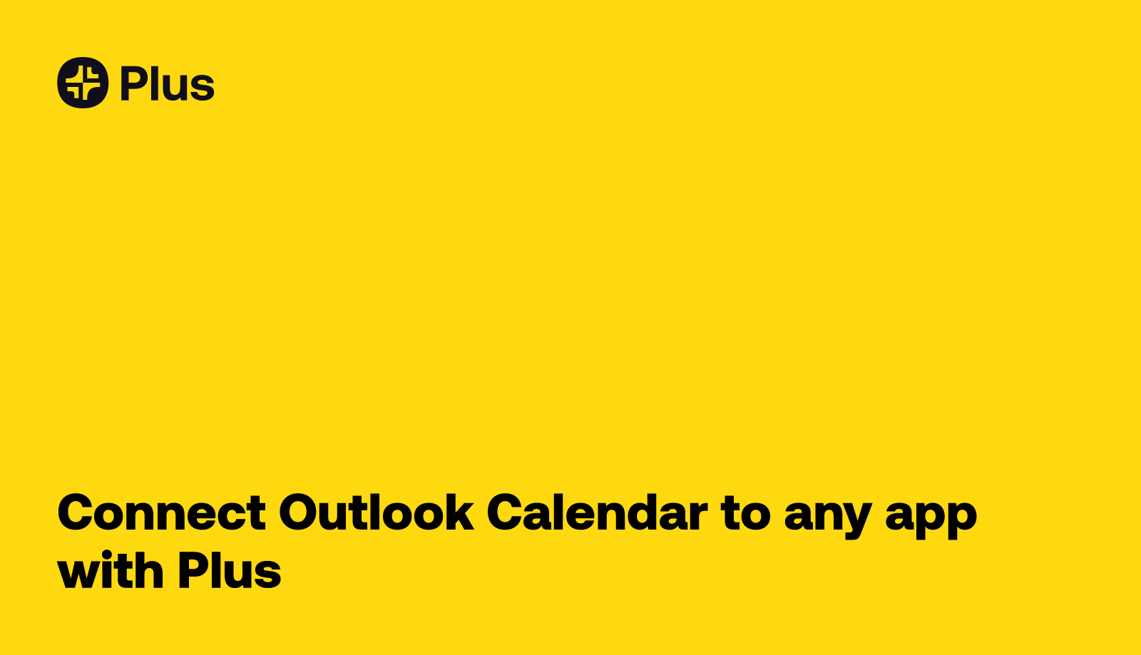 Integrate Outlook Calendar where you work | Plus Integrate Outlook Calendar where you work | Plus